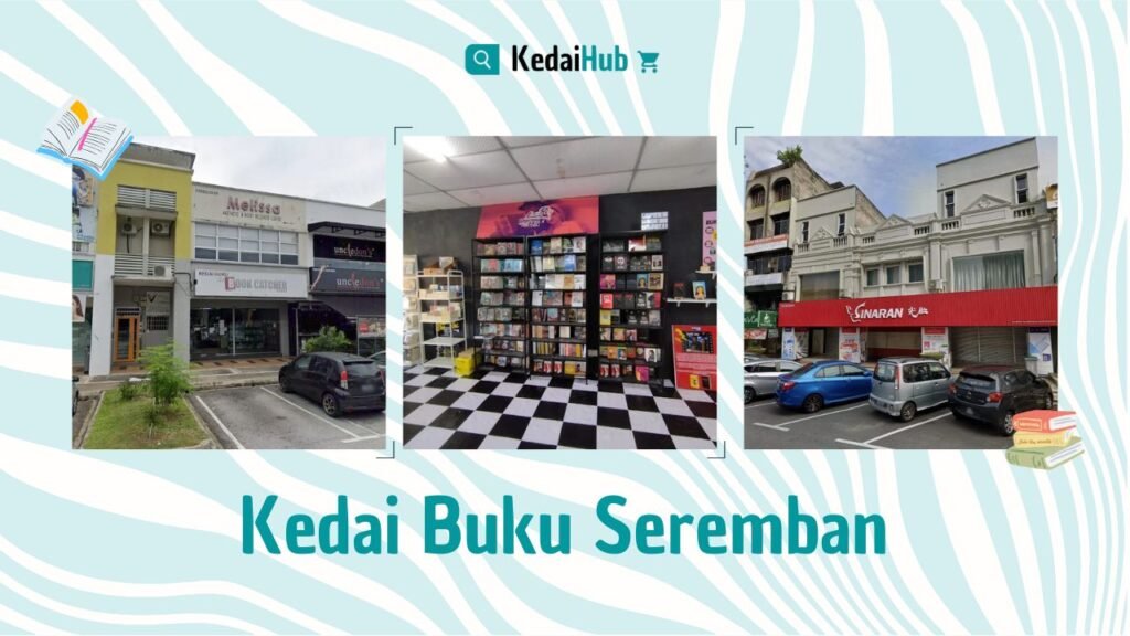 Top 8 Kedai Buku Seremban Paling Best 2025 - Kedai Hub