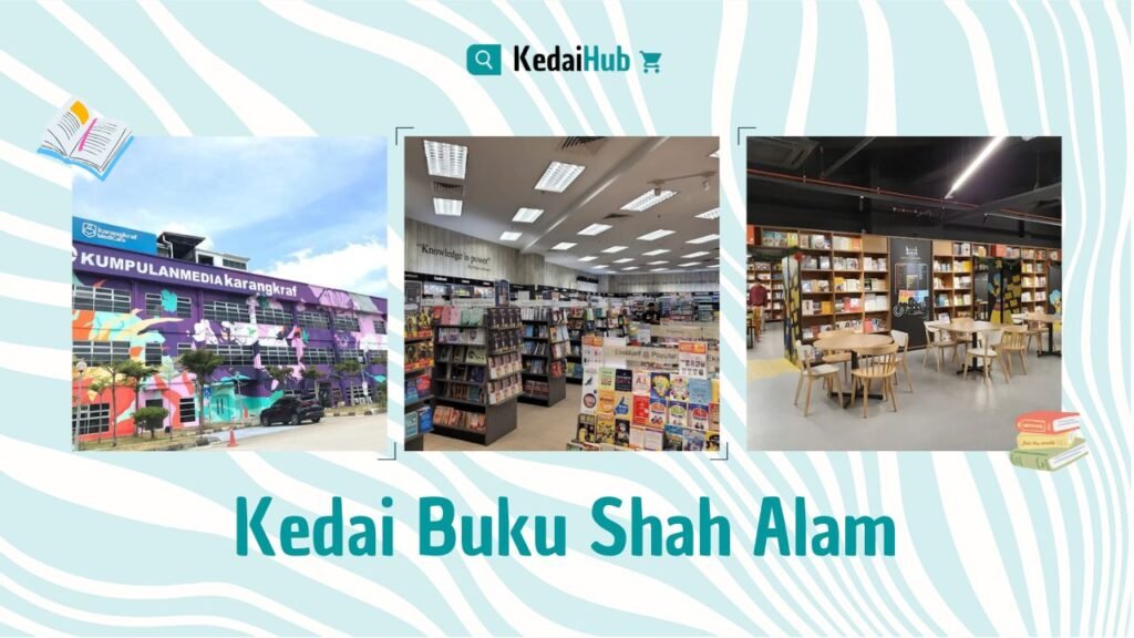 Top 11 Kedai Buku Shah Alam Paling Best - Kedai Hub 2025